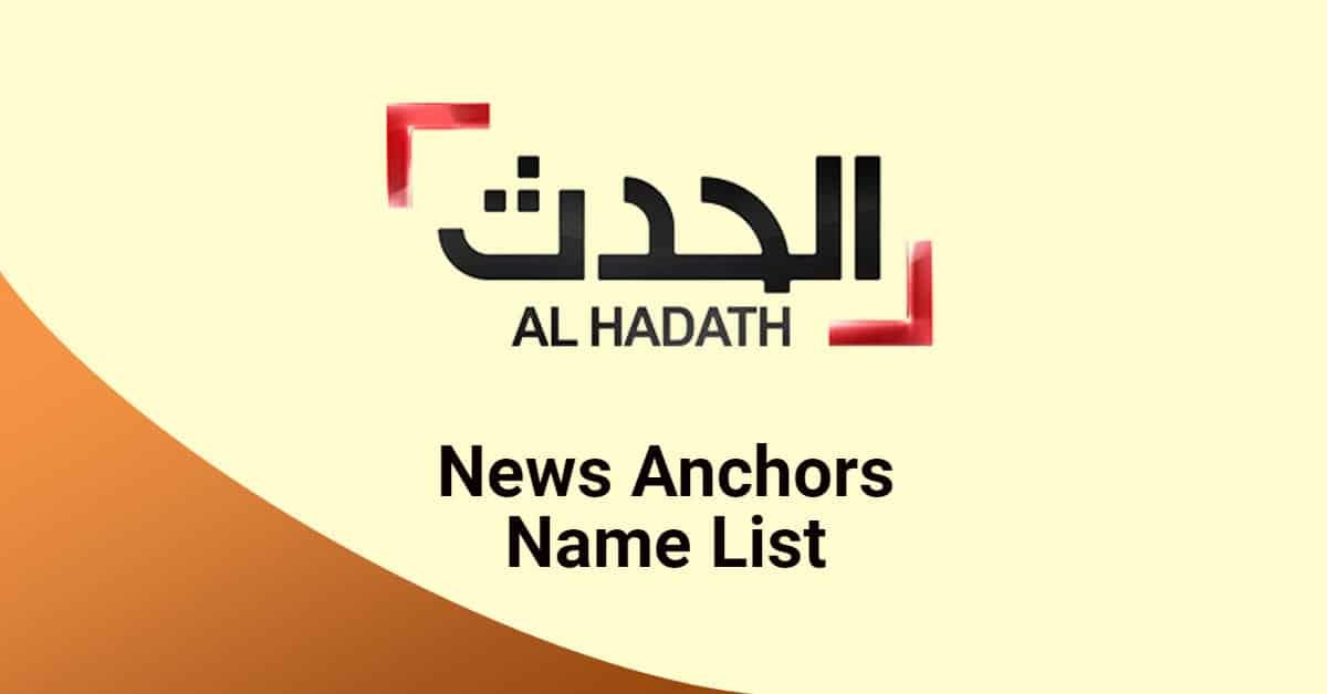 AlHadath News Anchor Names List 2023 24Update Net alhadath-news-anchor-names-list-2023-24update-net