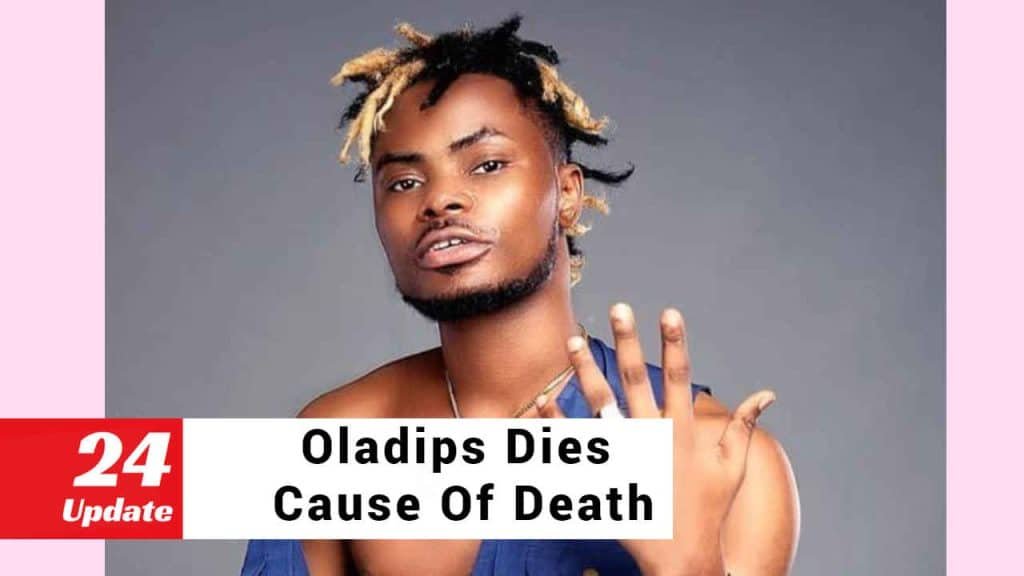 Rapper Oladips Died After Overdose, Authority Confirmed - 24Update Net